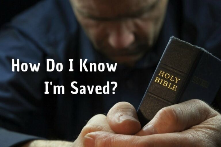 How Do I Know If I Am Truly Saved?