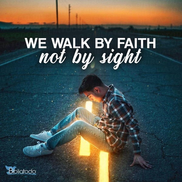 We Walk by Faith, Not by Sight: A Journey of Trust