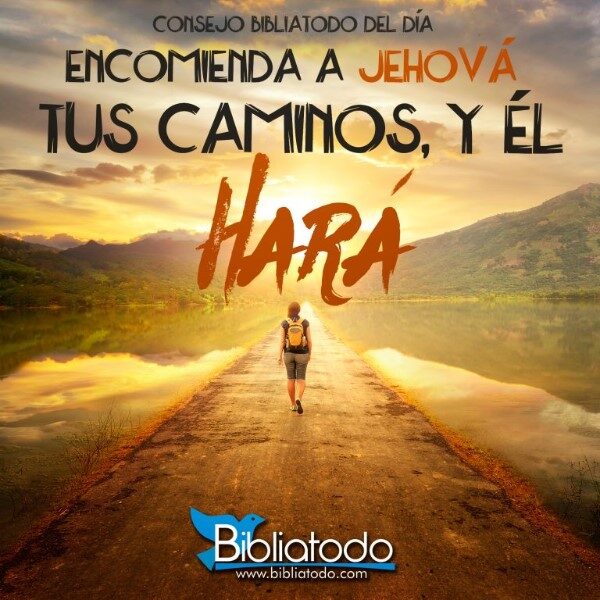Encomienda a Jehová tu camino: Una guía para la confianza y la paz interior