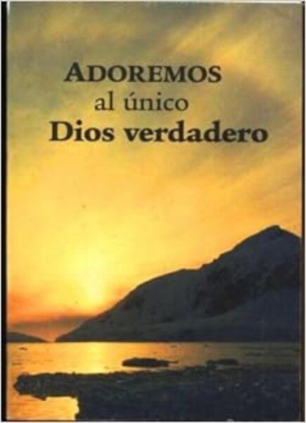 El Único Dios Verdadero: Un Viaje de Descubrimiento
