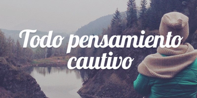 Llevando Todo Pensamiento Cautivo: Una Guía para Dominar Tu Mente